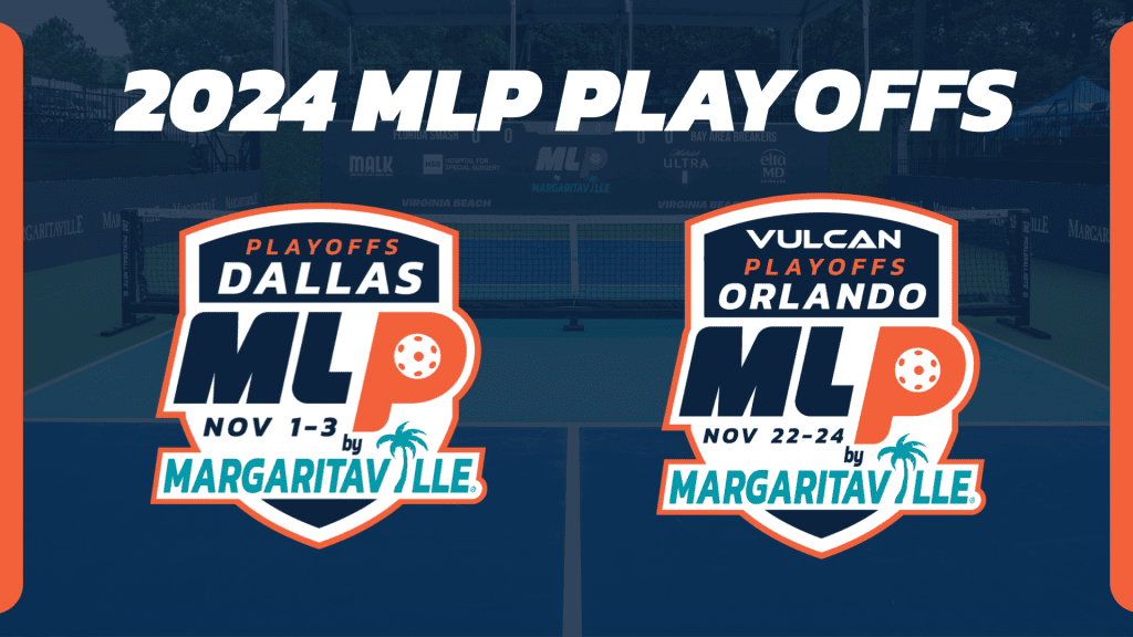 MLP 2024 Playoffs Structure and Format | Major League Pickleball