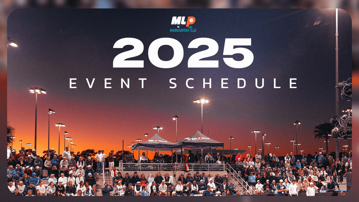 Major League Pickleball Announces 2025 Season Schedule