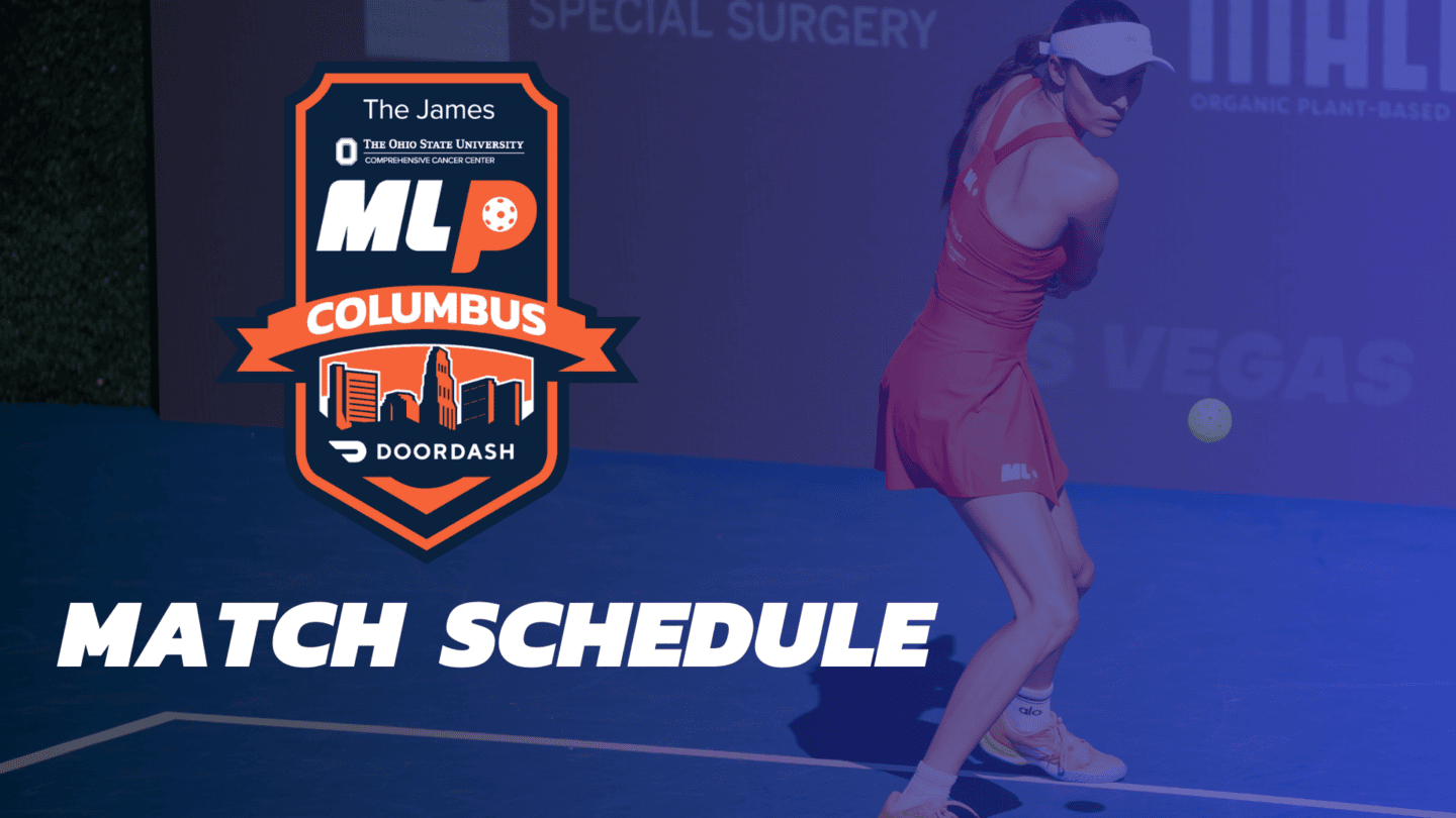 "mlp schedule 2025" - Major League Pickleball